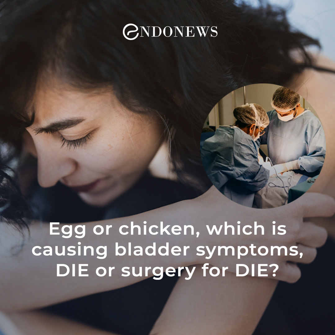 Egg or chicken, which is causing bladder symptoms, DIE or surgery for ...
