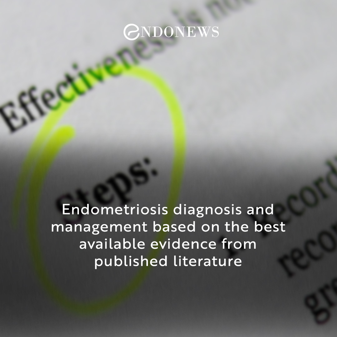 Endometriosis Diagnosis And Management Based On The Best Available