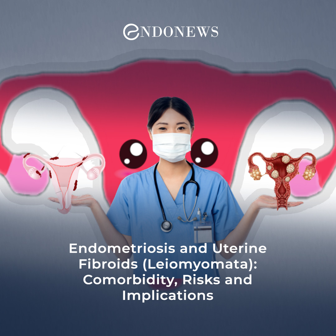 Uterine leiomyomas and endometriosis may coexist yielding important ...