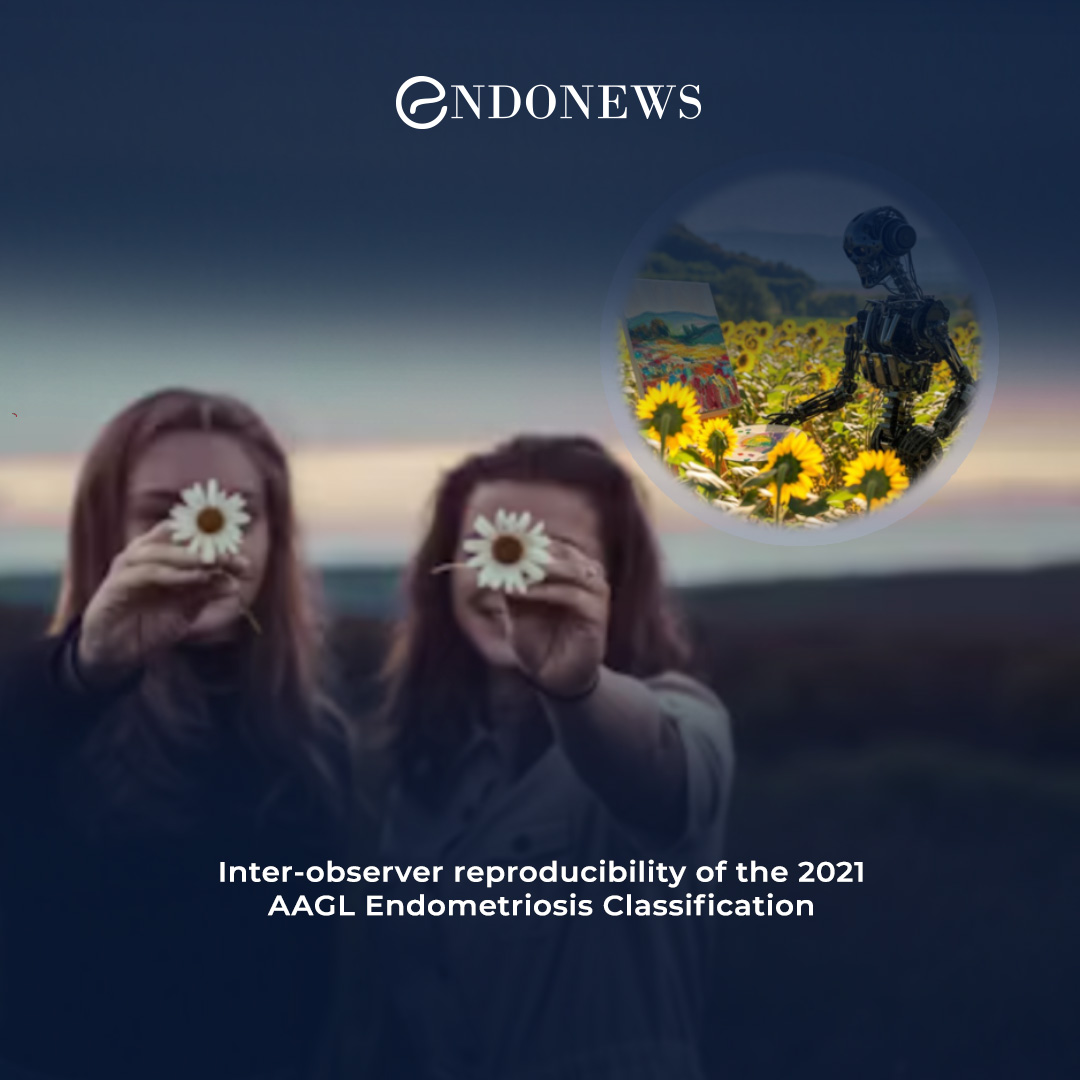 Performance of the 2021 AAGL endometriosis classification | EndoNews
