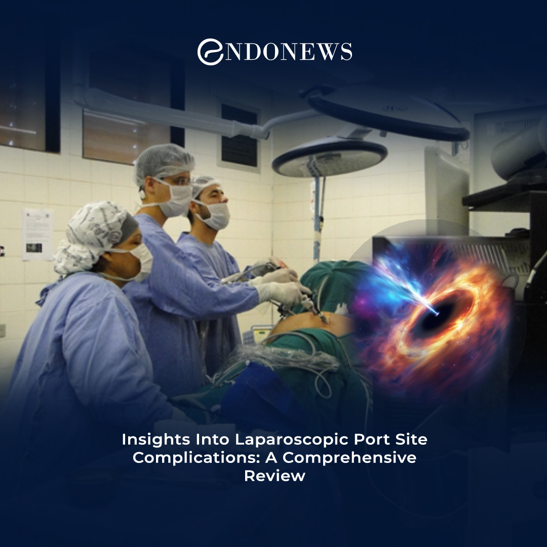 Laparoscopic port site complications. | EndoNews