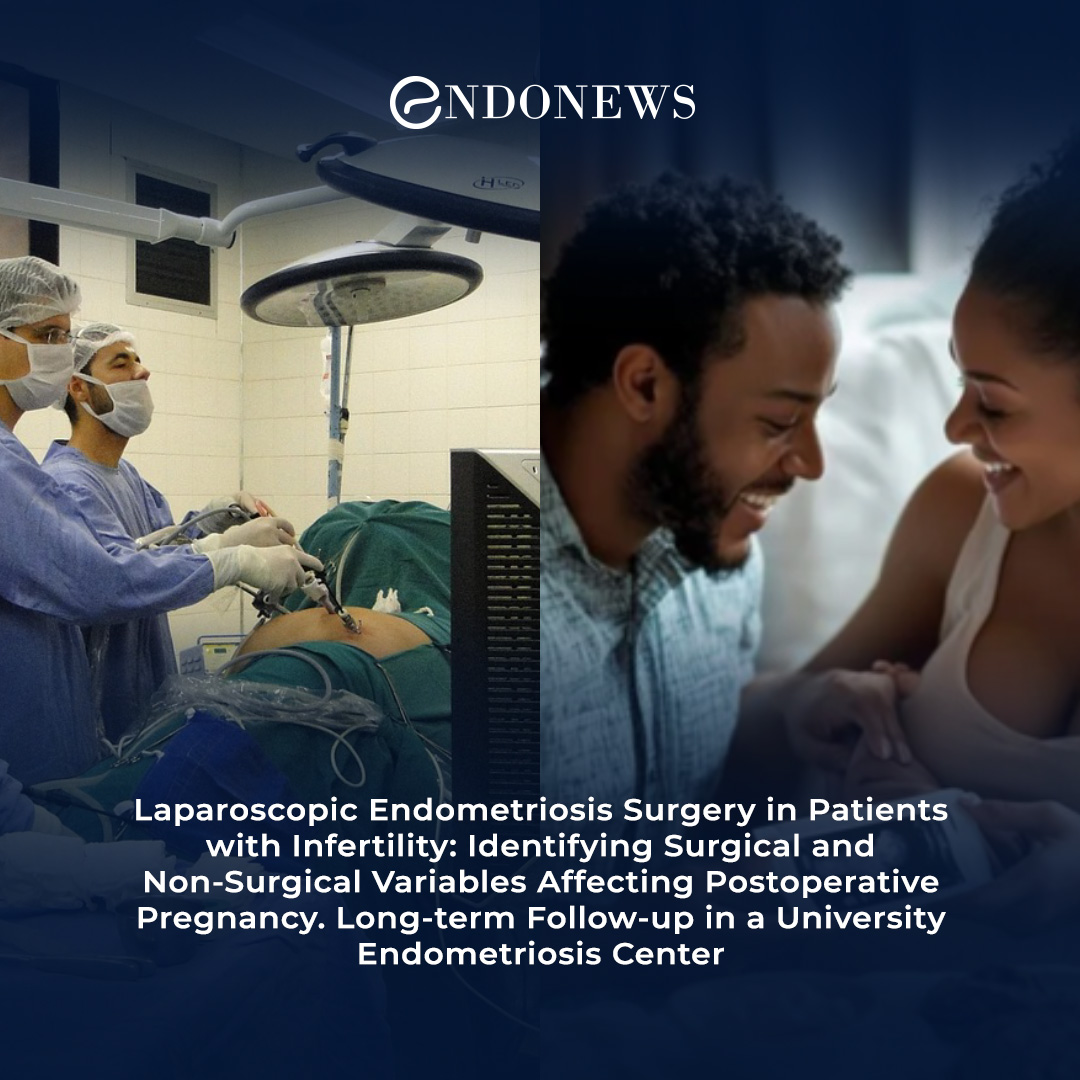 Impact of appropriate surgery on endometriosis-related infertility ...