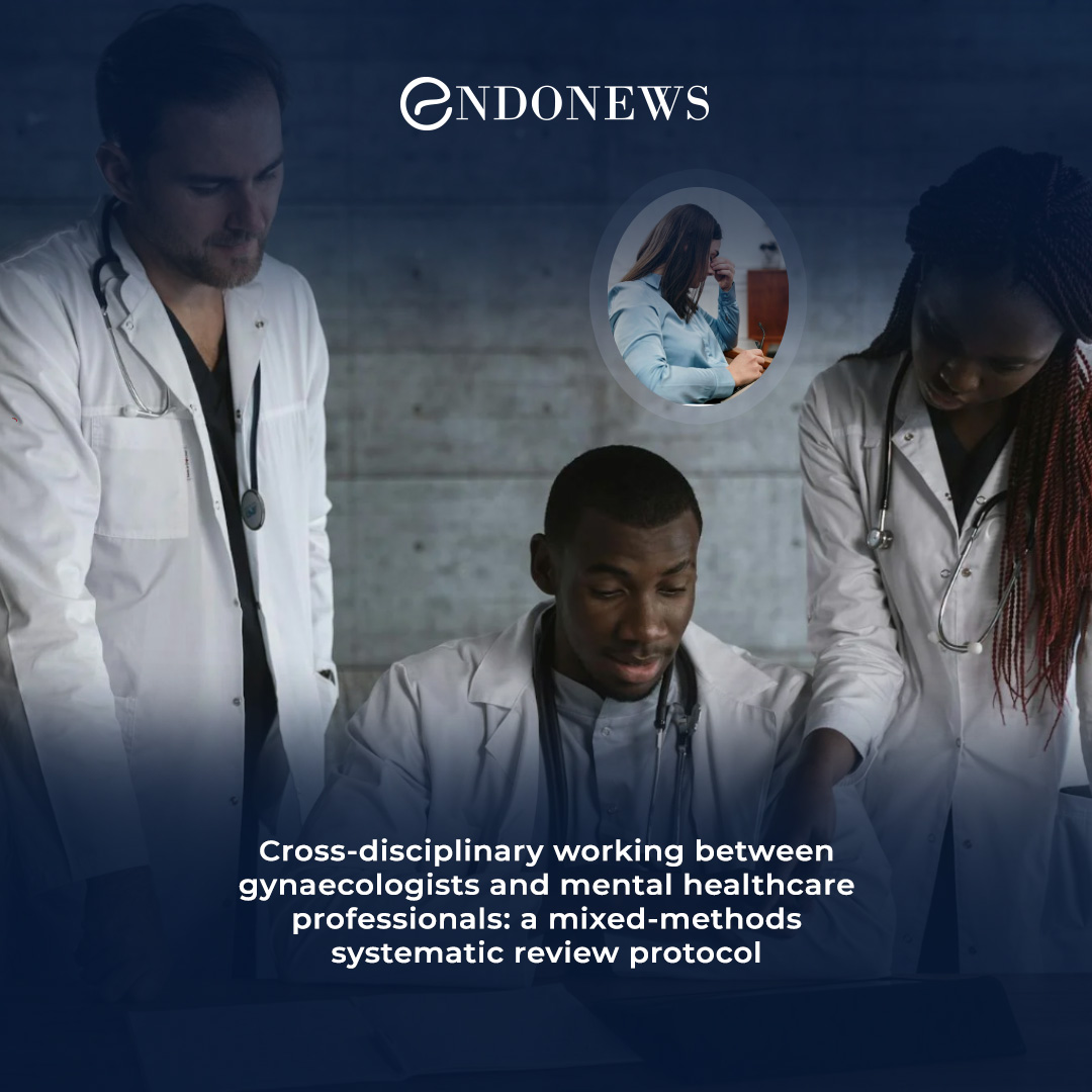 Multidisciplinary approach in endometriosis patient management | EndoNews