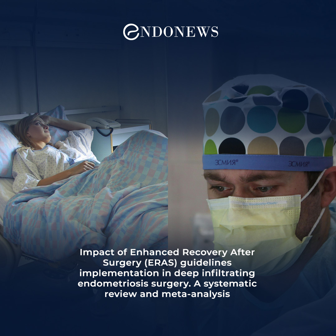 Enhanced Recovery Protocols in Deep Endometriosis Surgery | EndoNews